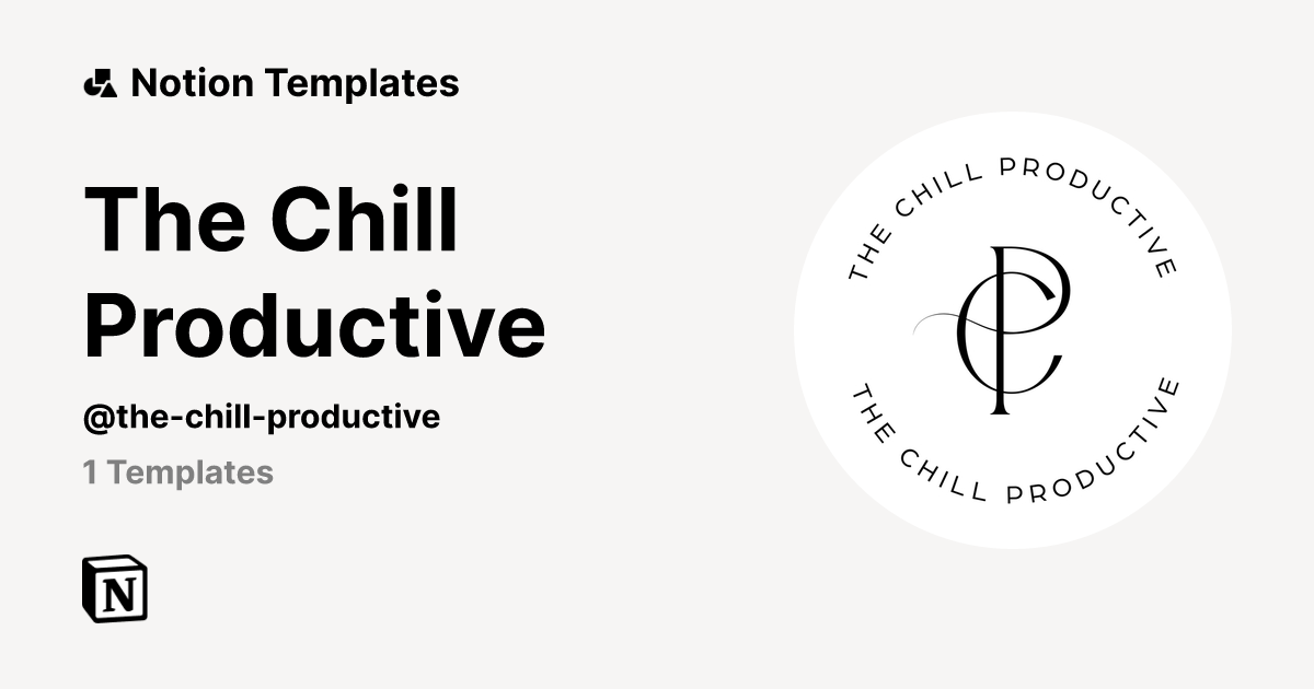 The Chill Productive | Template Creator | Notion Marketplace