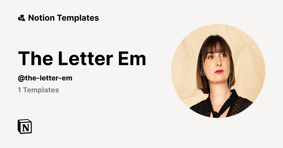 The Letter Em | Template Creator | Notion Marketplace
