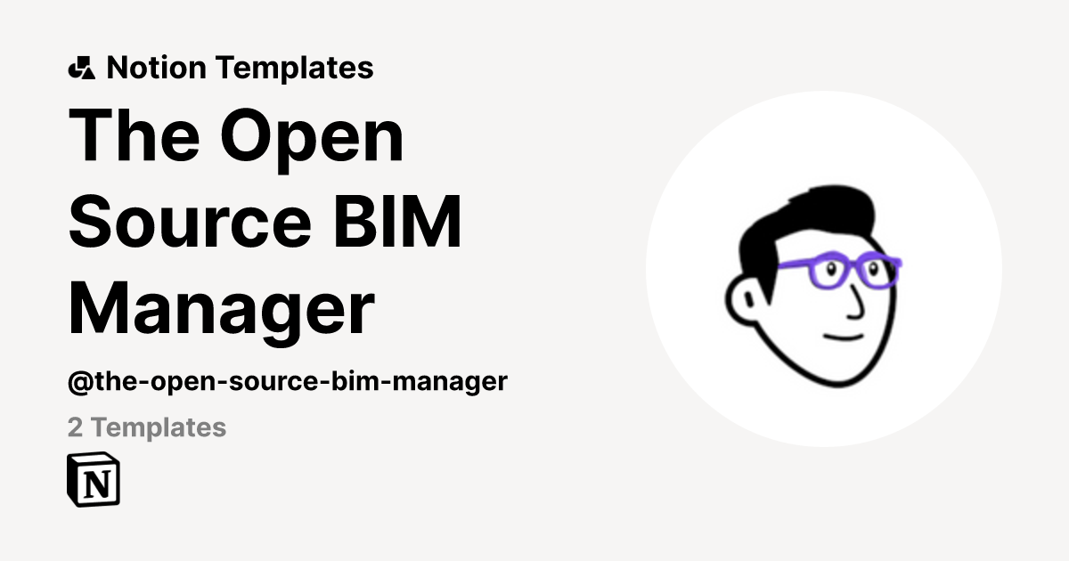 The Open Source BIM Manager | Template Creator | Notion Marketplace