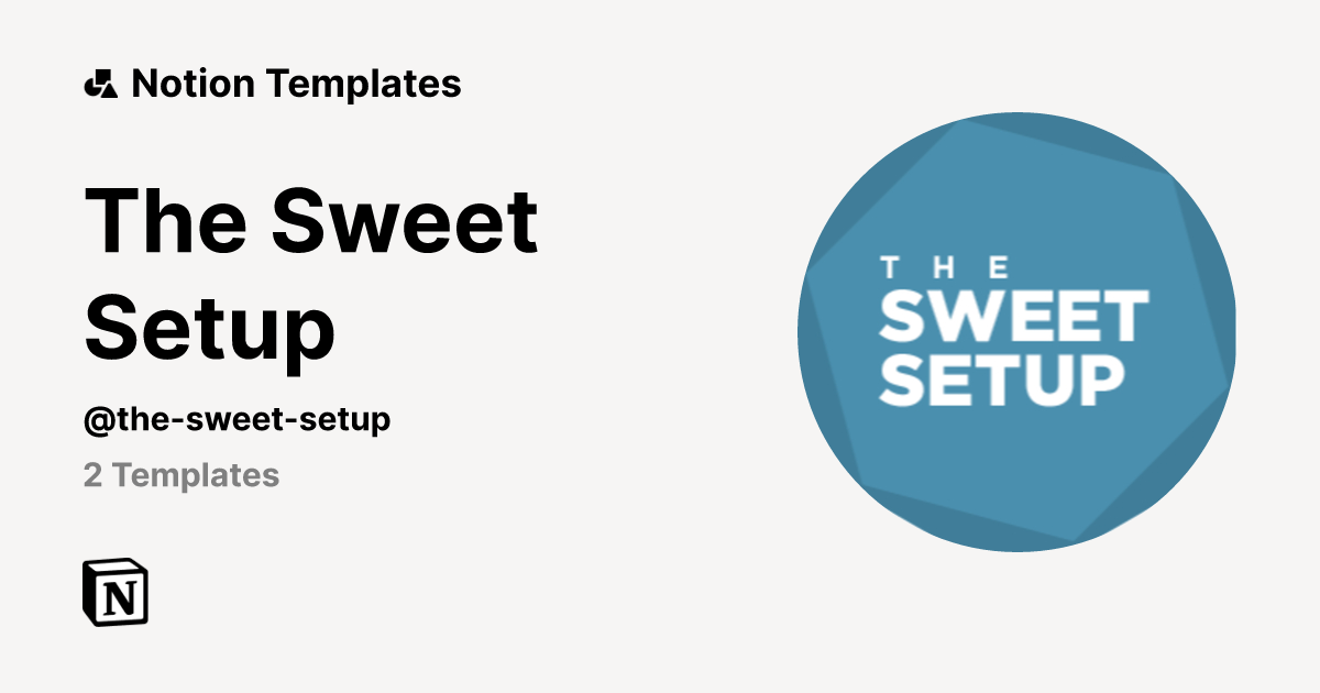The Sweet Setup | Template Creator | Notion Marketplace