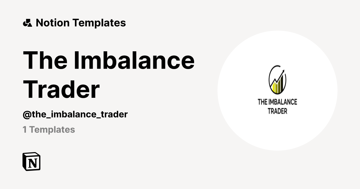 The Imbalance Trader | Template Creator | Notion Marketplace