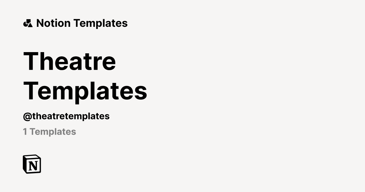 Theatre Templates | Template Creator | Notion Marketplace