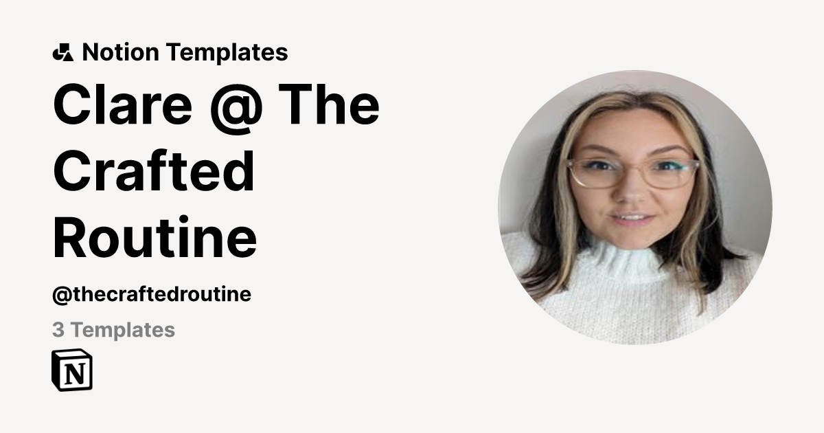 Clare @ The Crafted Routine | Template Creator | Notion Marketplace