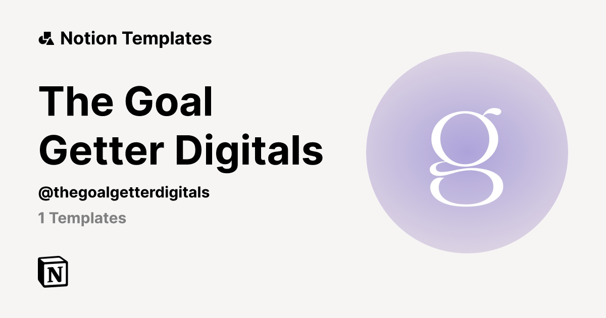 The Goal Getter Digitals | Template Creator | Notion Marketplace
