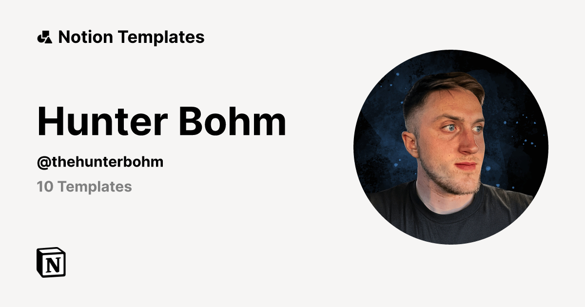 Hunter Bohm | Template Creator | Notion Marketplace