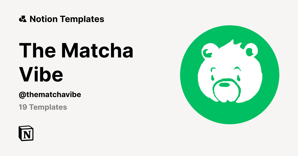 The Matcha Vibe | Template Creator | Notion Marketplace