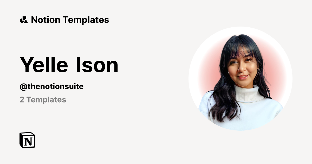 Yelle Ison | Template Creator | Notion Marketplace