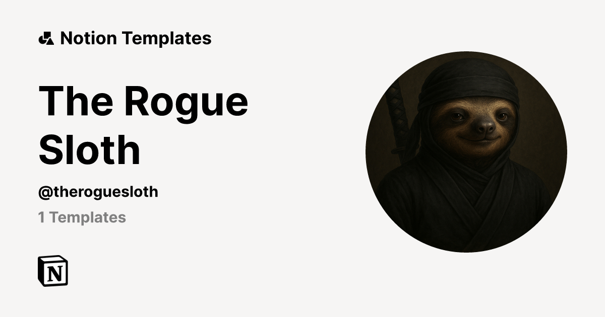 The Rogue Sloth | Template Creator | Notion Marketplace