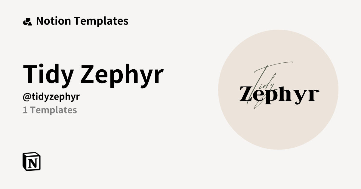 Tidy Zephyr | Template Creator | Notion Marketplace