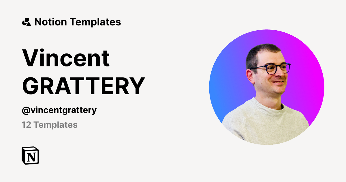 Vincent GRATTERY | Template Creator | Notion Marketplace