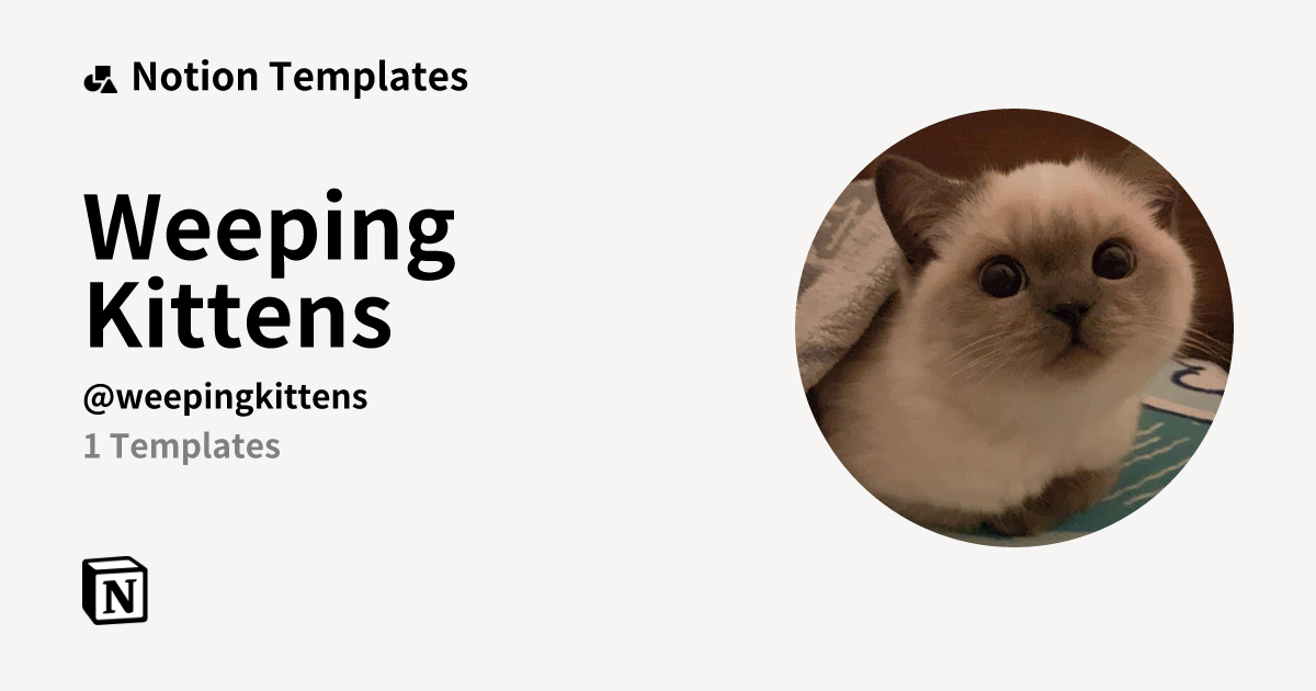 Weeping Kittens | Template Creator | Notion Marketplace