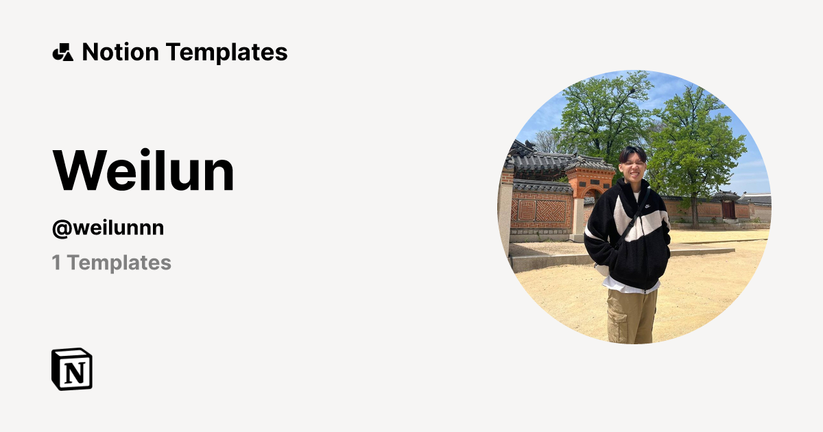 Weilun | Template Creator | Notion Marketplace