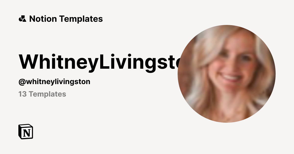 WhitneyLivingston | Template Creator | Notion Marketplace