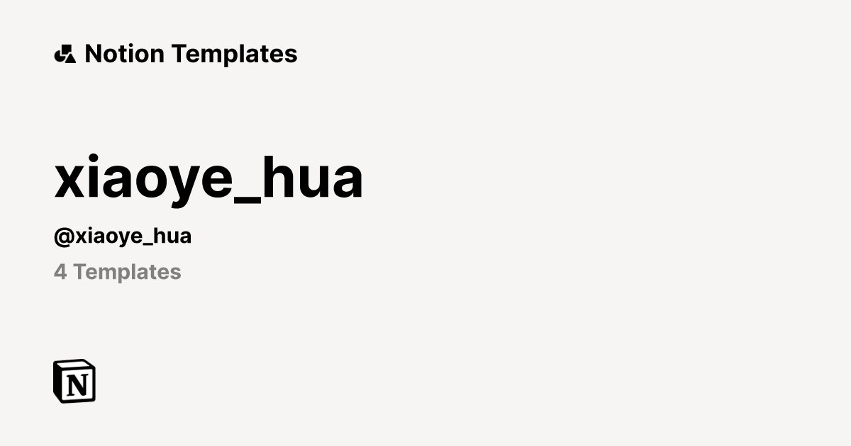 xiaoye_hua | Template Creator | Notion Marketplace