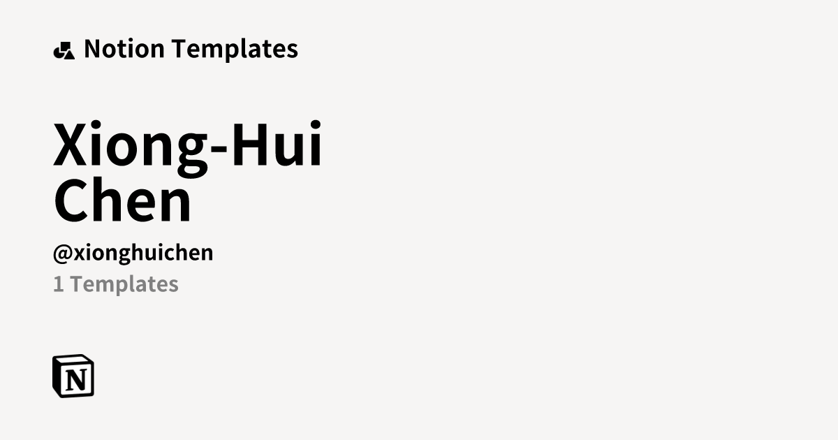 Xiong-Hui Chen | Template Creator | Notion Marketplace