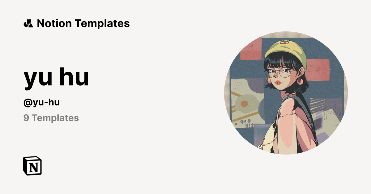 yu hu | Template Creator | Notion Marketplace