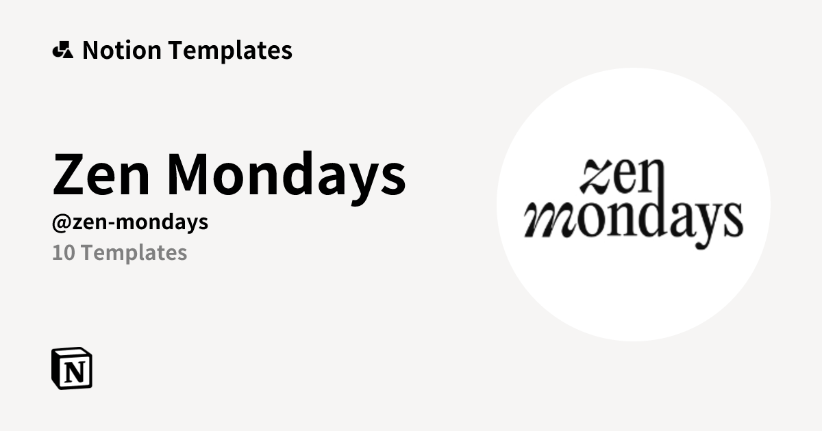 Zen Mondays | Template Creator | Notion Marketplace
