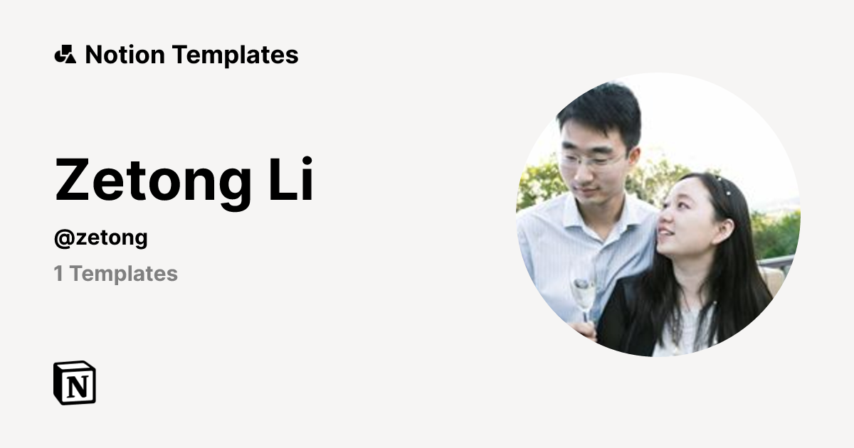 Zetong Li | Template Creator | Notion Marketplace