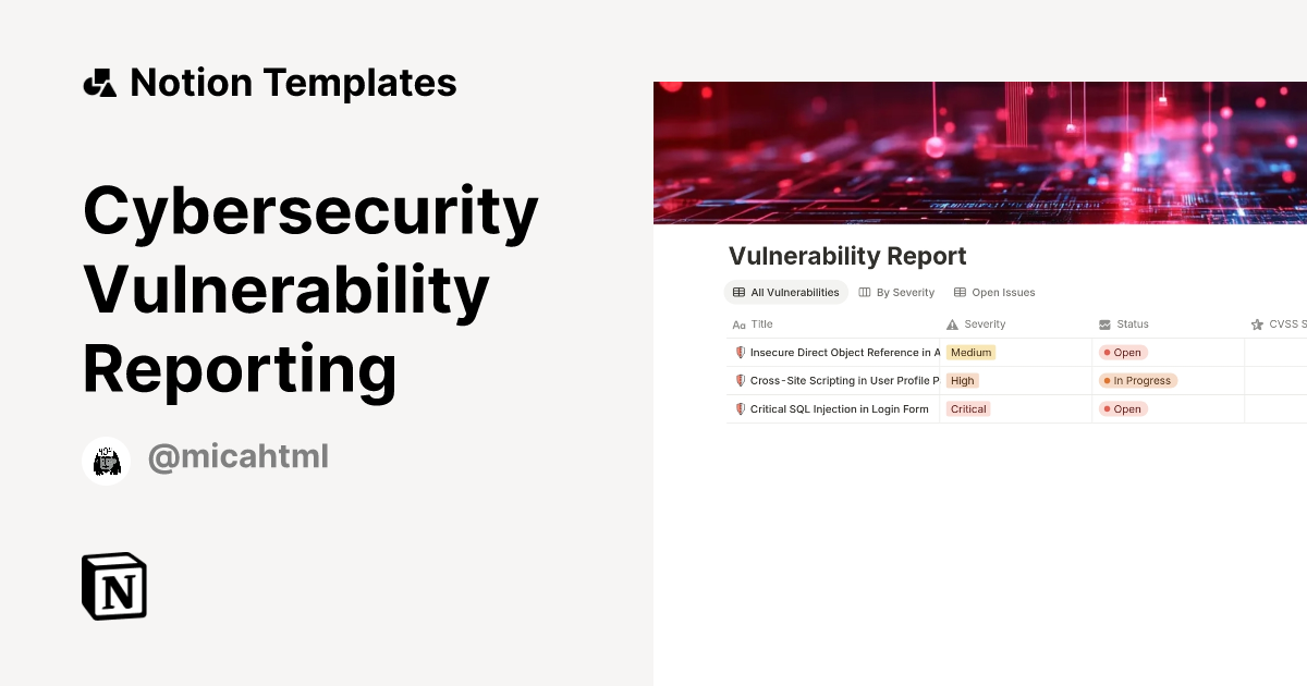 Cybersecurity Vulnerability Reporting Template by micahtml | Notion Marketplace