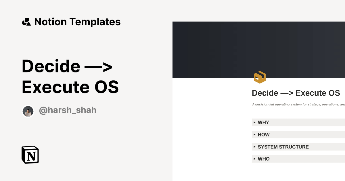 Decide —> Execute OS Template by Harsh Shah | Notion Marketplace