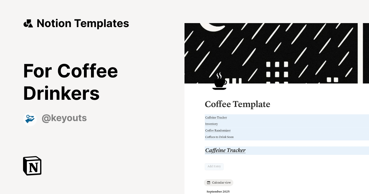 For Coffee Drinkers Template by KeyOuts | Notion Marketplace