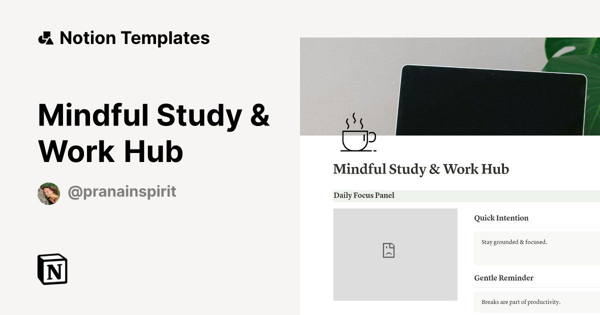 Mindful Study & Work Hub Template by Pranainspirit | Notion Marketplace