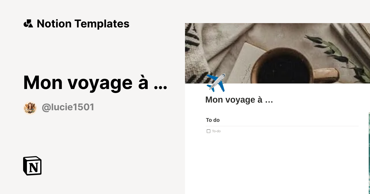 Mon voyage à … Template by Lucie | Notion Marketplace