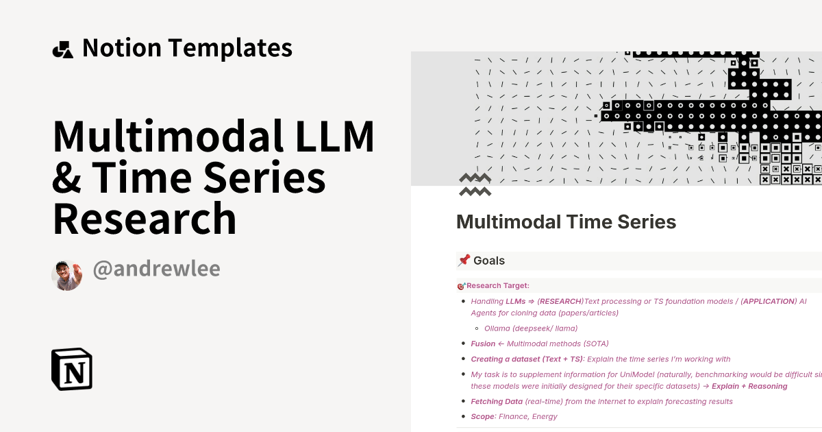 Multimodal LLM & Time Series Research Template by Andrew Lee | Notion Marketplace