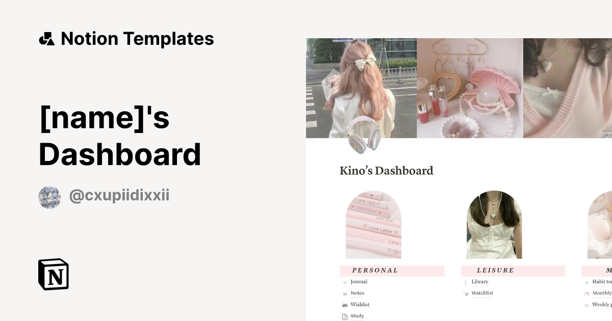 [name]'s Dashboard Template by Cxupiidixxii | Notion Marketplace