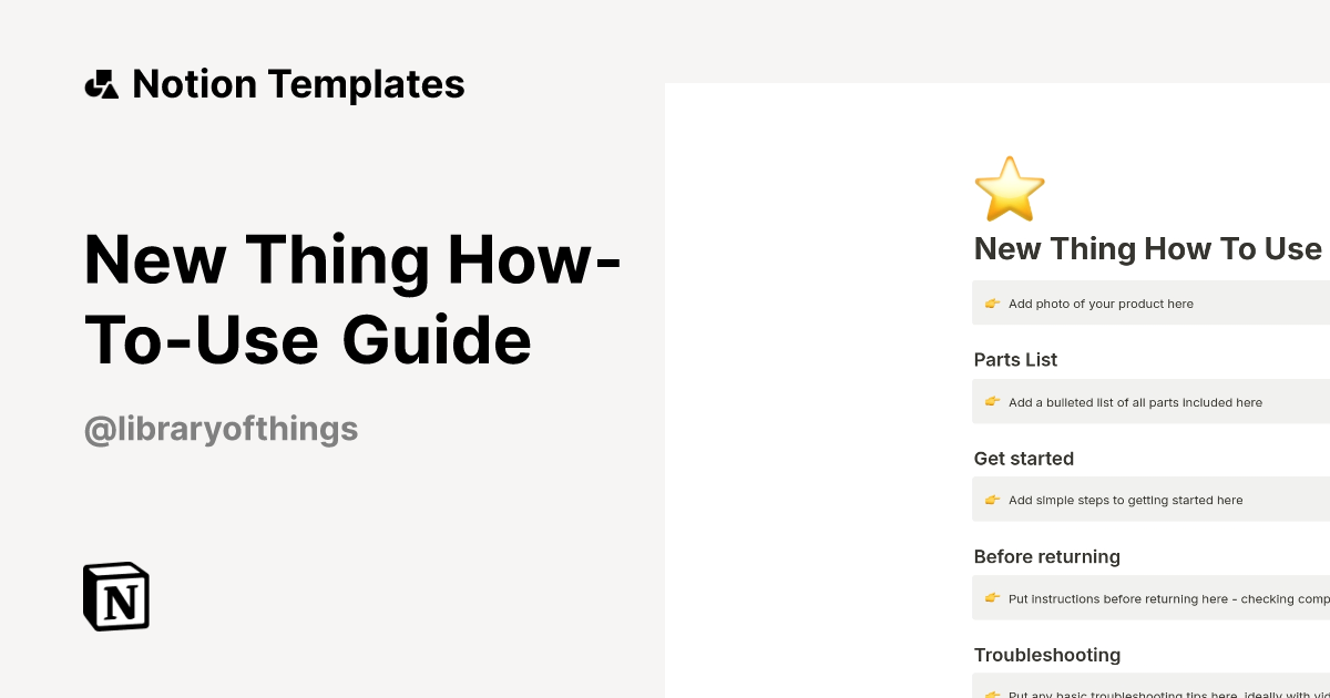 New Thing How-To-Use Guide Template by Ben Gill, Library of Things | Notion Marketplace