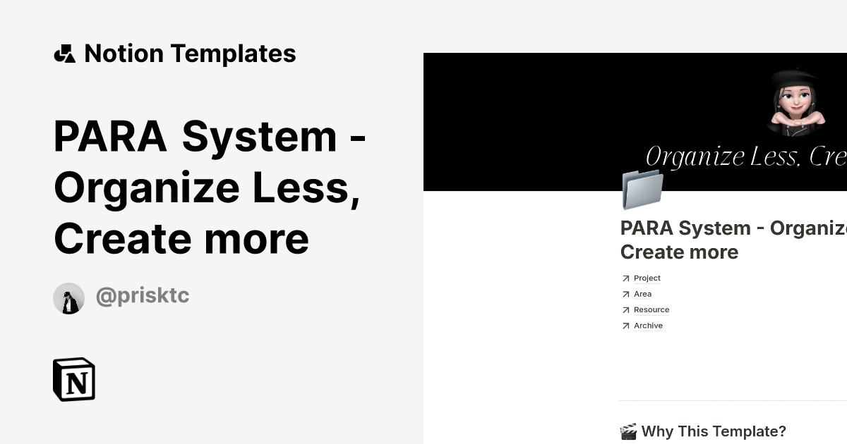 PARA System - Organize Less, Create more Template by Pris Kwok | Notion ...