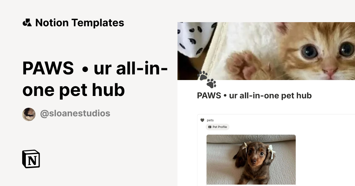 PAWS • ur all-in-one pet hub Template by Sloane Studios | Notion ...
