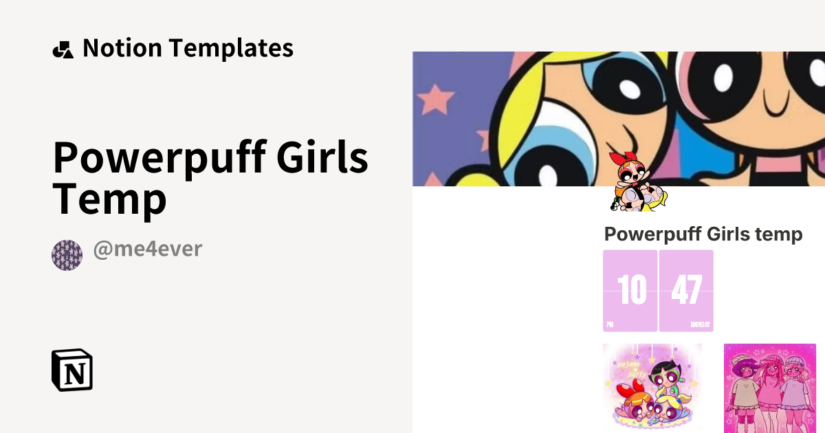 Powerpuff Girls Temp Template by IFRRRRRR | Notion Marketplace