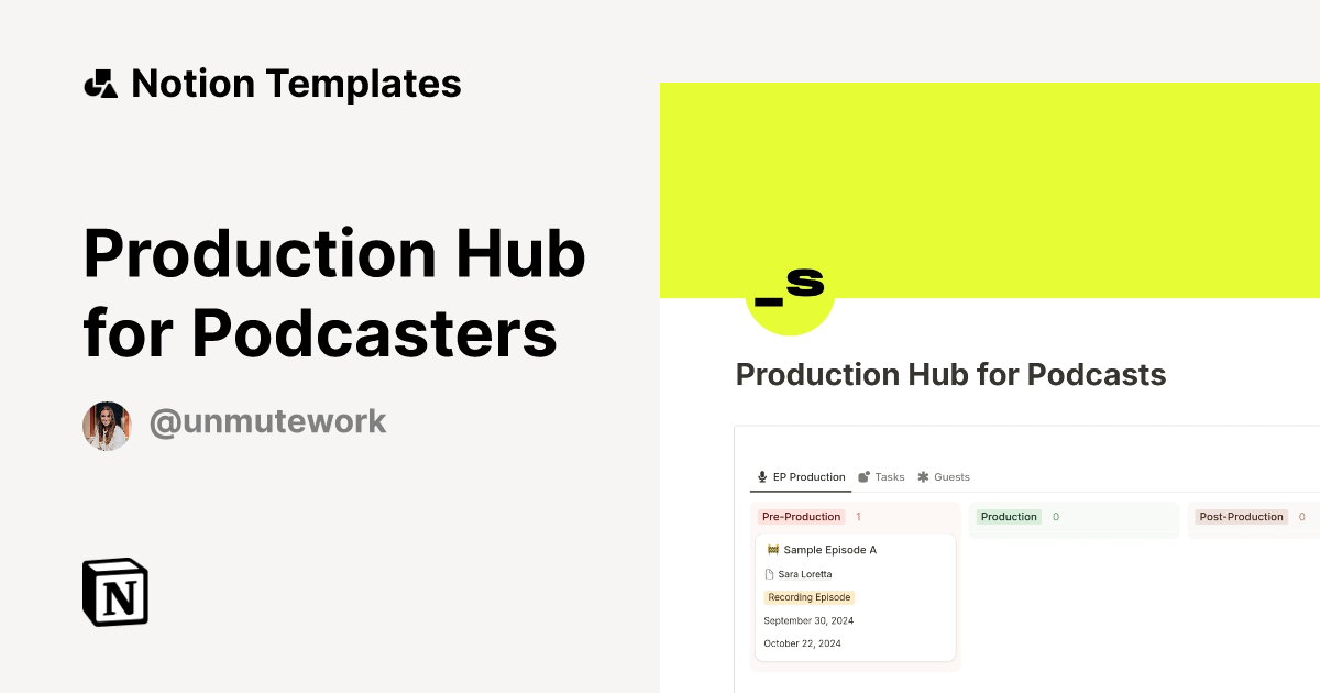 Production Hub for Podcasters Template by UNMUTE™ | Workspaces ...