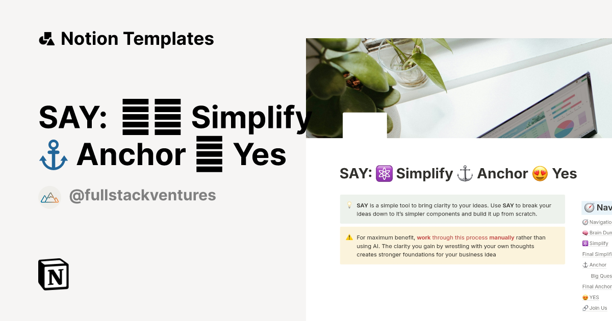 SAY: ⚛️ Simplify ⚓️ Anchor 😍 Yes Template | Notion Marketplace