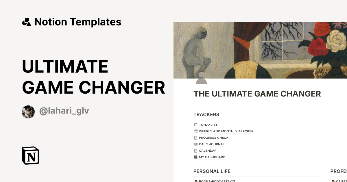 ULTIMATE GAME CHANGER Template by Lahari Gudimella | Notion Marketplace
