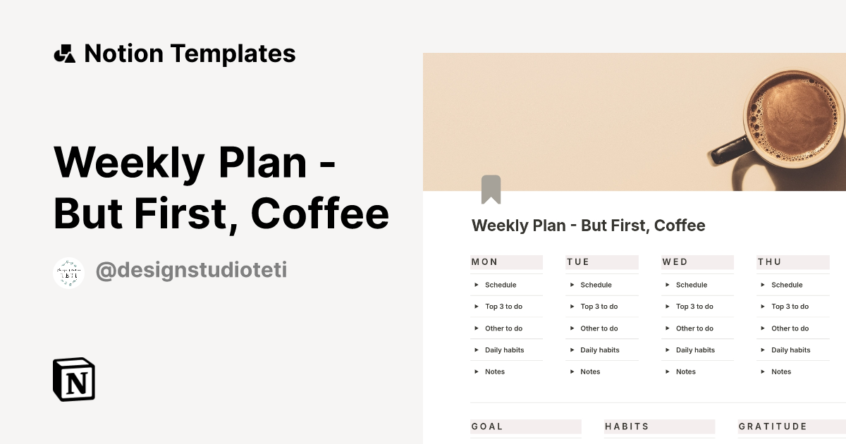 Weekly Plan - But First, Coffee Template by DesignStudioTeti | Notion ...