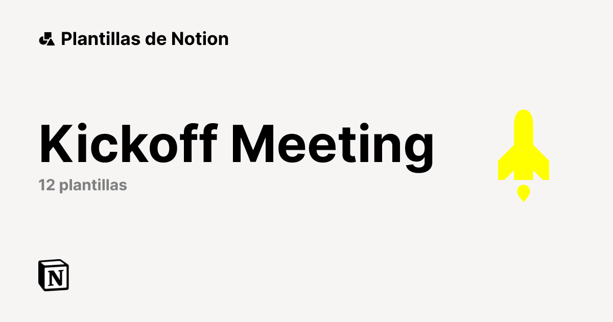 Plantillas gratuitas de Notion: Kickoff Meeting | Notion Marketplace