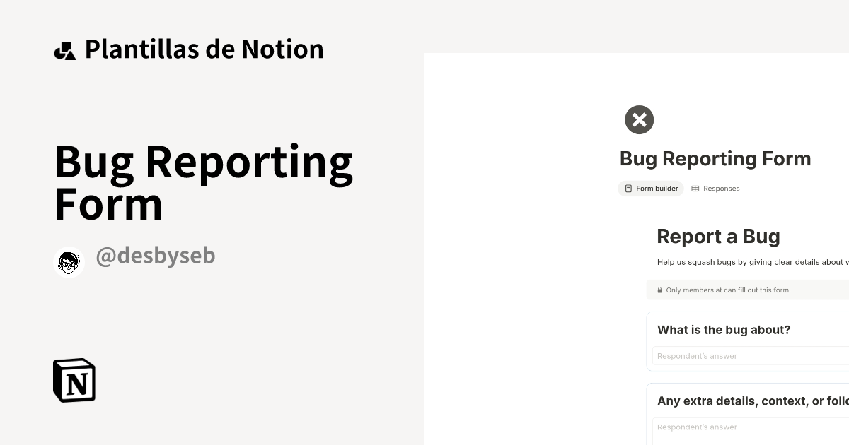 Plantilla Bug Reporting Form de desbyseb | Notion Marketplace