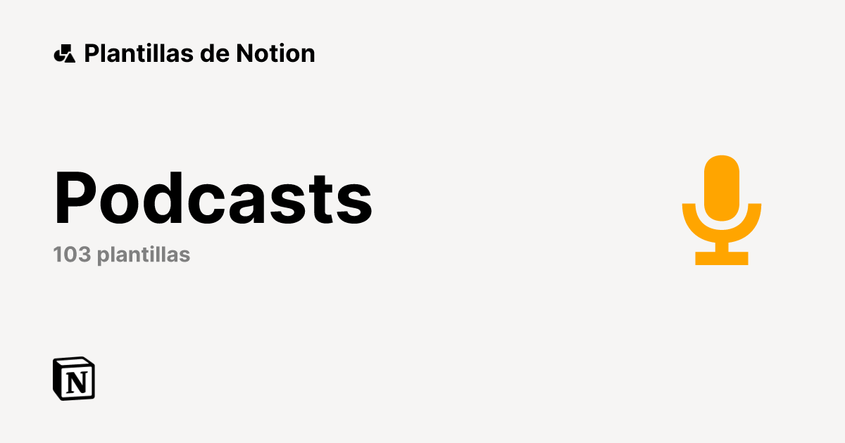 Plantillas gratuitas de Podcasts de Notion | Notion Marketplace