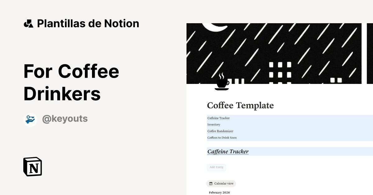 Plantilla For Coffee Drinkers de KeyOuts | Notion Marketplace