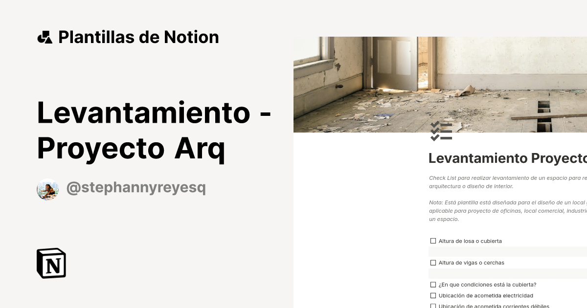 Plantilla Levantamiento - Proyecto Arq de Stephanny Reyes Quintero | Notion Marketplace
