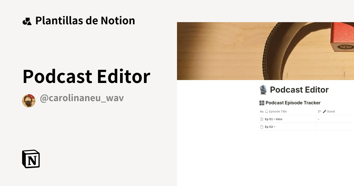 Plantilla Podcast Editor | Notion Marketplace