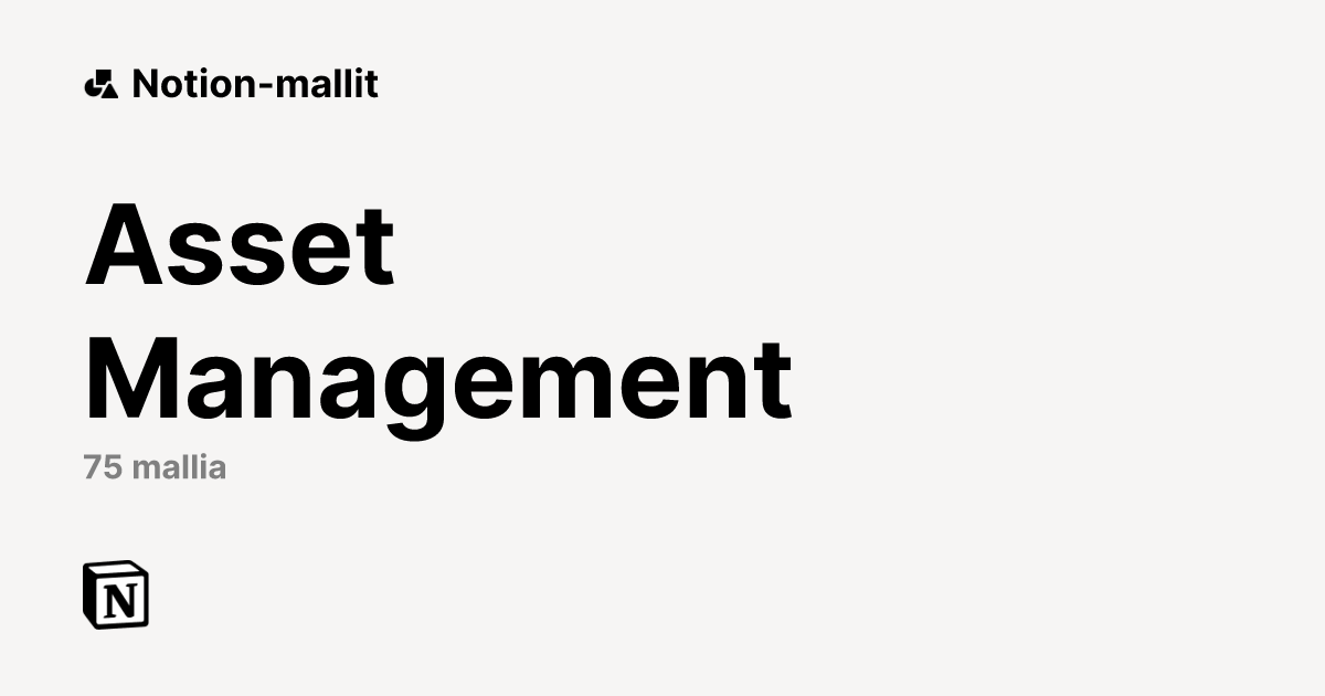 Luokan Asset Management ilmaiset mallit kohteesta Notion | Notion ...