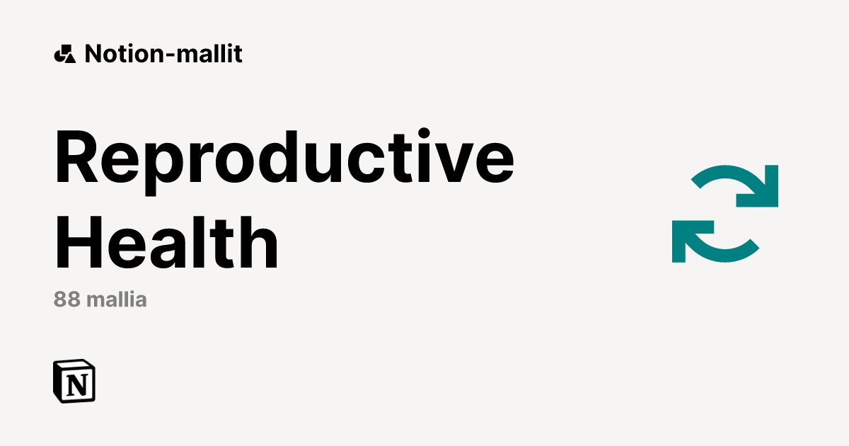 Luokan Reproductive Health suosituimmat mallit kohteesta Notion ...