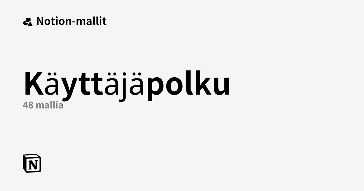 Luokan Käyttäjäpolku suosituimmat mallit kohteesta Notion | Notion ...