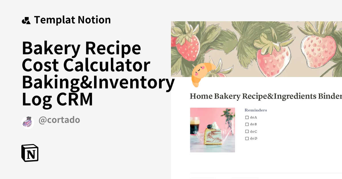 Templat Bakery Recipe Cost Calculator Baking&Inventory Log CRM | Notion ...
