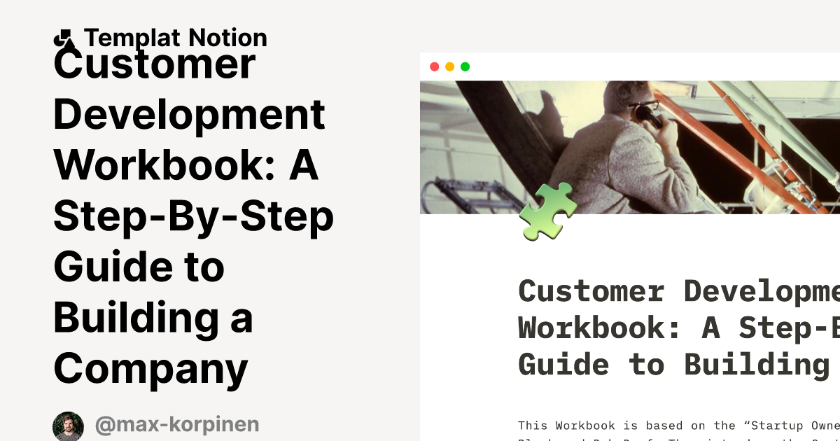 Customer Development Workbook: A Step-By-Step Guide to Building a Company Templat oleh Max ...