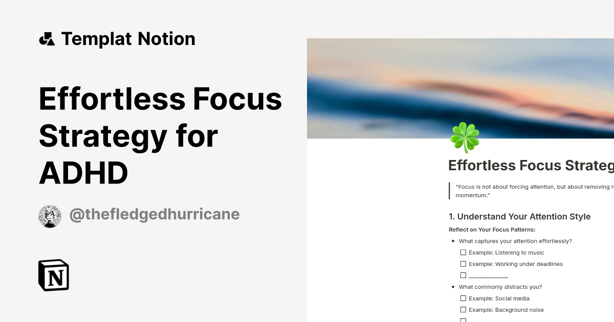 Effortless Focus Strategy for ADHD Templat oleh thefledgedhurricane | Notion Marketplace