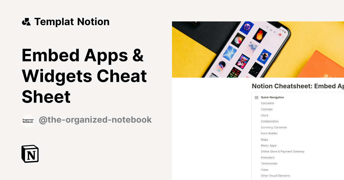 Embed Apps & Widgets Cheat Sheet Templat oleh The Organized Notebook | Notion Marketplace
